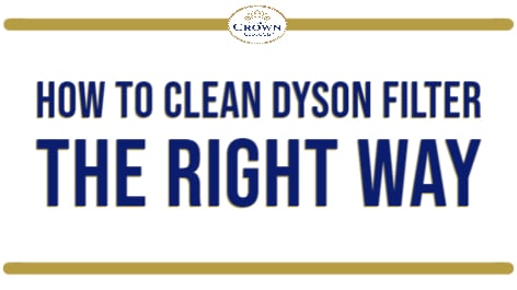 How to Clean Dyson Filter? Find Out the Best and Easiest Way - THE ...