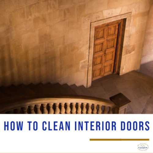 How to Clean Interior Doors - THE CROWN CHOICE